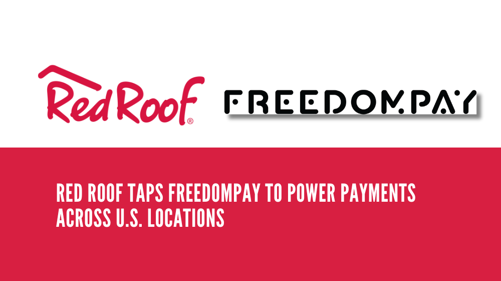 Red Roof® Taps FreedomPay to Power Payments Across U.S. Locations - No ...